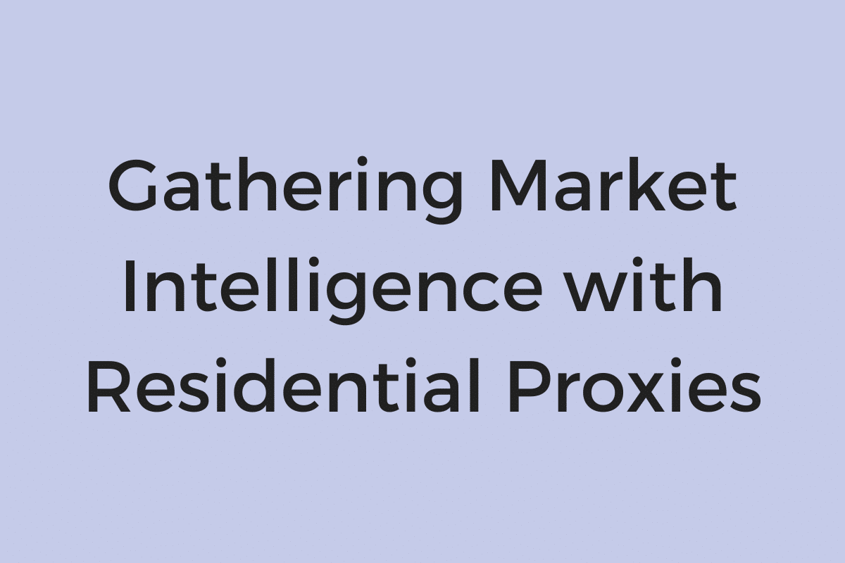 Gathering Market Intelligence - HydraProxy