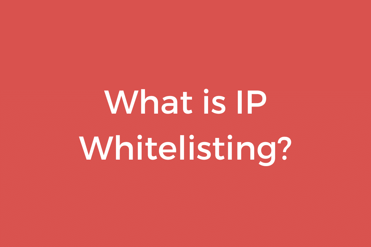 What is IP Whitelisting? - HydraProxy